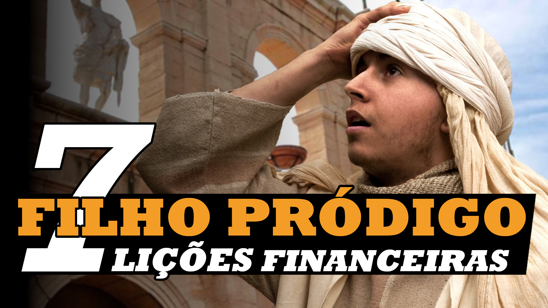 7 Lições Financeiras do Filho Pródigo: ensinamentos financeiros na Bíblia